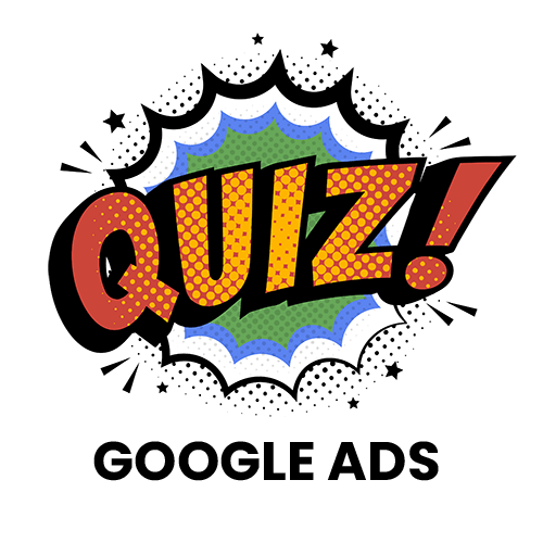 Le Quiz Google Ads - Digital Baron